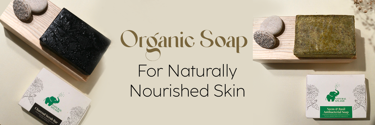 Organic Soap: For Naturally Nourished Skin – naturalsplash